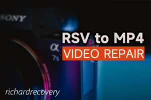 How to Convert RSV to MP4 for SONY A7IV Camera - Repair Video Audio File Data Recovery Online ...
